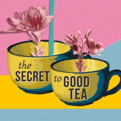 The Secret to Good Tea | The Grand Theatre