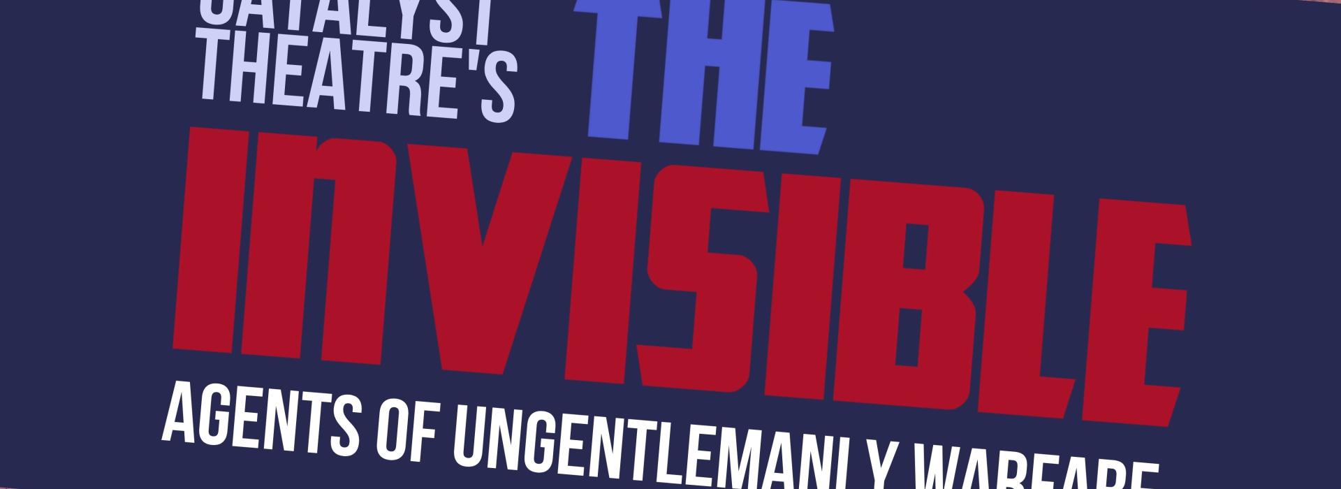 The Invisible - Agents of Ungentlemanly Warfare | The Grand Theatre