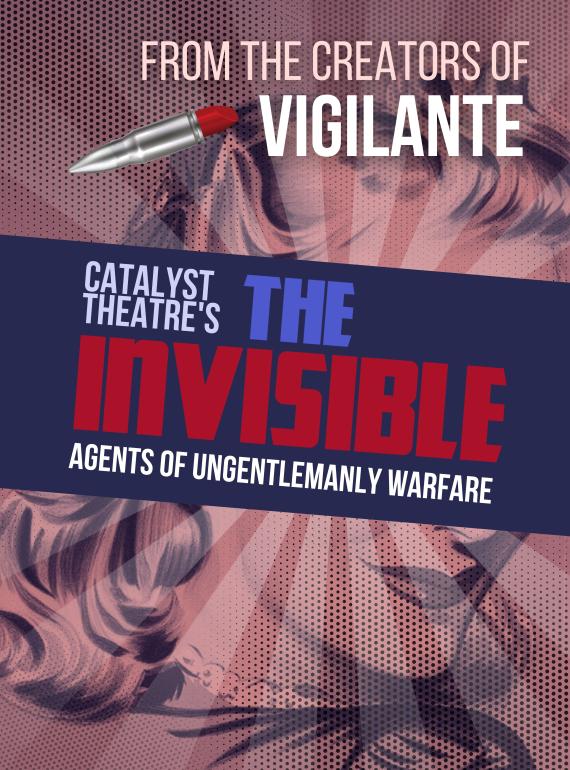 The Invisible - Agents of Ungentlemanly Warfare | The Grand Theatre