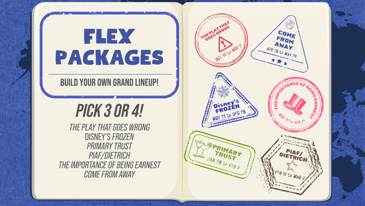 Flex Packages - 2025/26 Season | The Grand Theatre